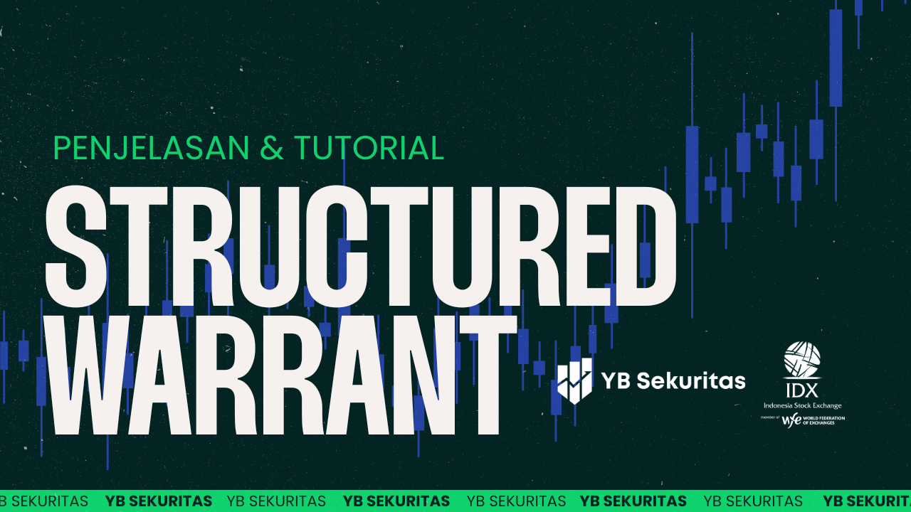 PENJELASAN & TUTORIAL STRUCTURED WARRANT | YB Sekuritas